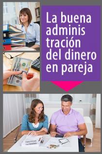 Consejos para la buena administración del dinero en pareja. | Fascina ...